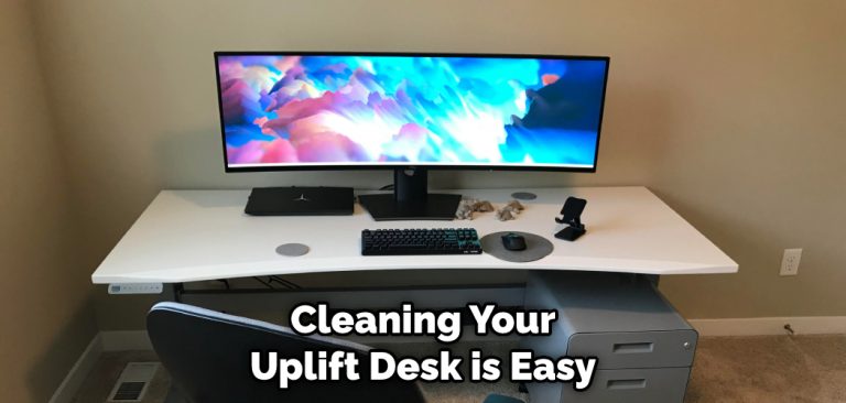 How to Clean Uplift Desk | 10 Easy Steps to Follow (2025)