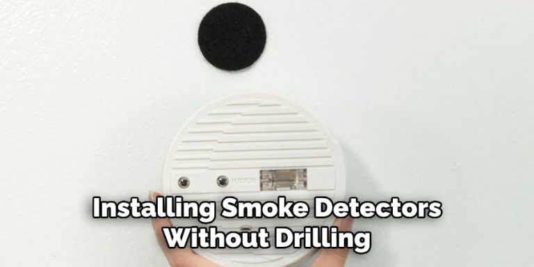 How to Install Smoke Detector Without Drilling | 10 Easy Steps